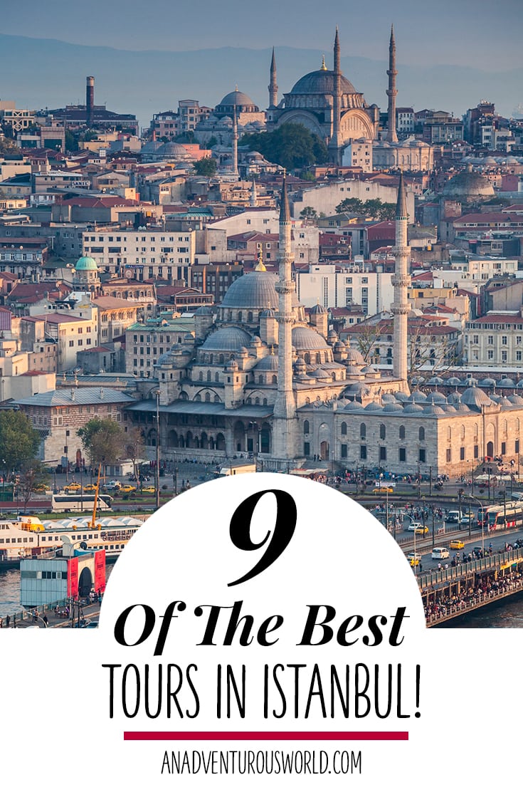 9 BEST Tours in Istanbul You Need To Do (2024 Guide)