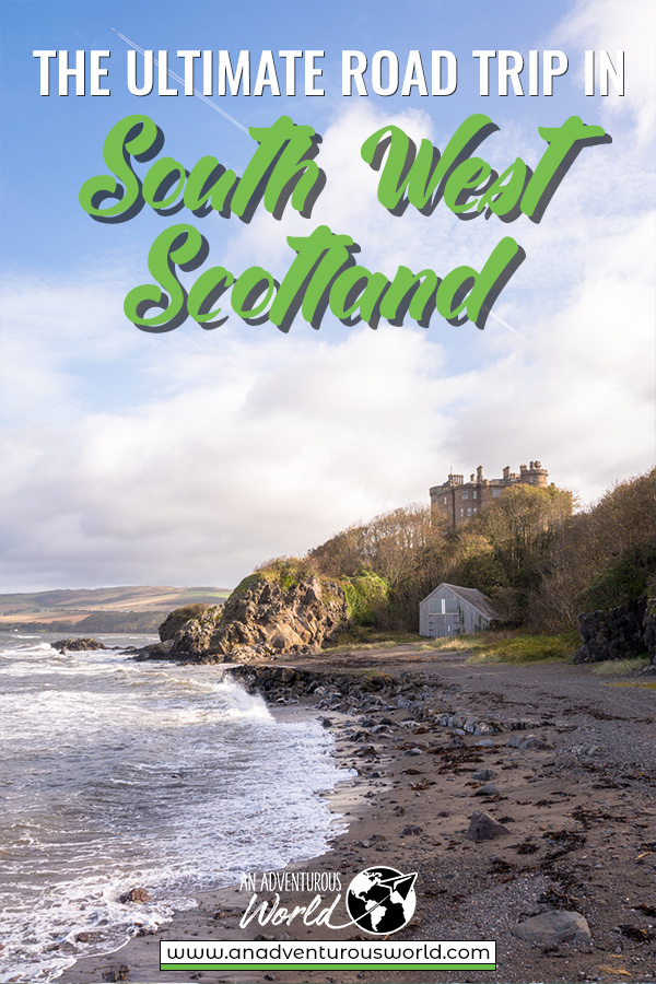 South West Coastal 300: Best Things to do in South West Scotland