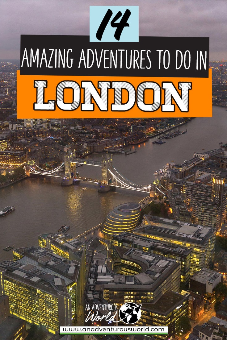14 London Adventures You Need To Do! (2025 Guide)
